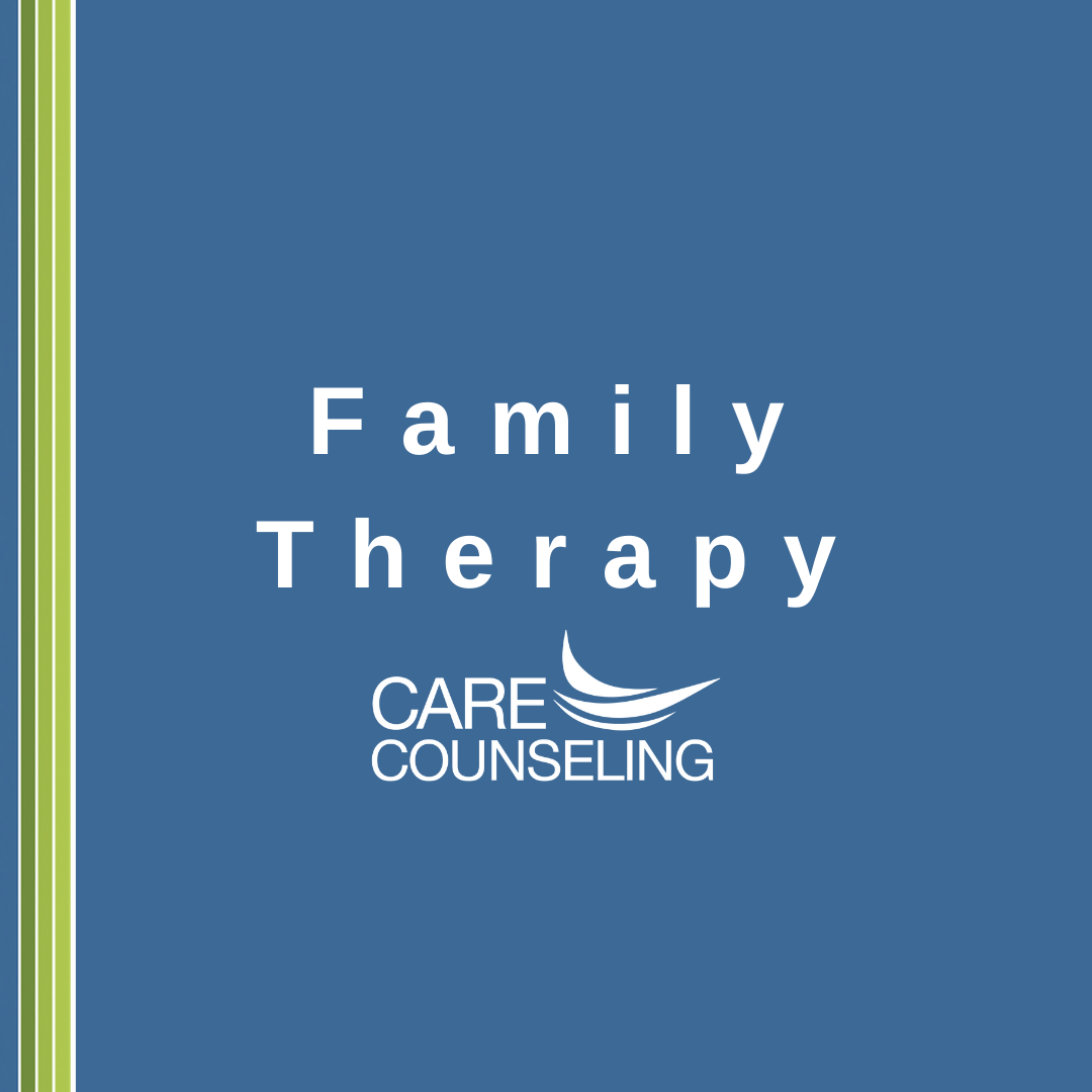 Family Therapy - Care Counseling : Minneapolis Therapists