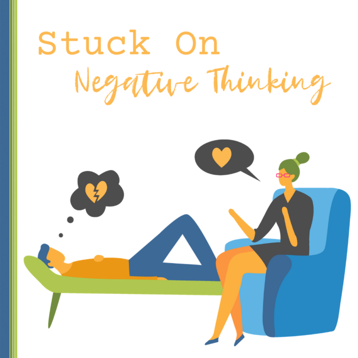 Stuck on Negative Thinking
