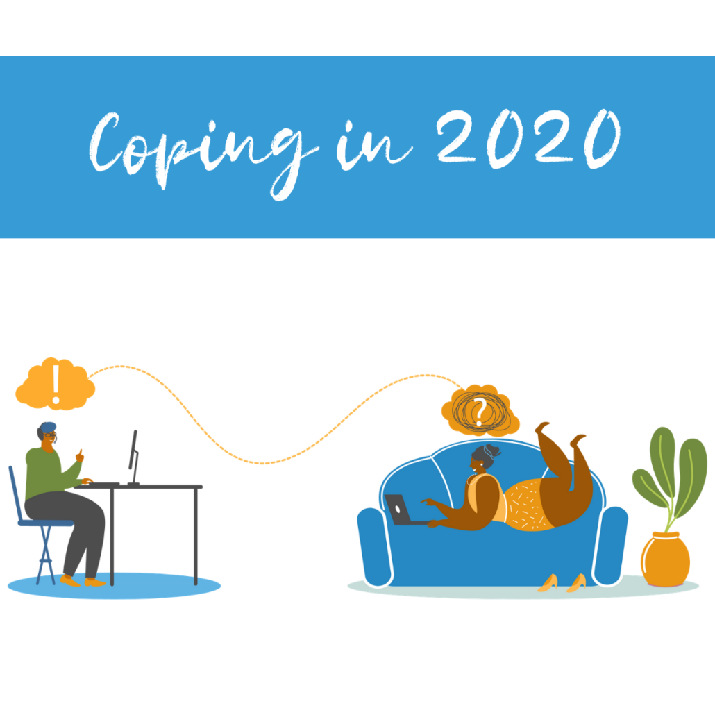 Coping Over The Last Year... How Did We Do It?